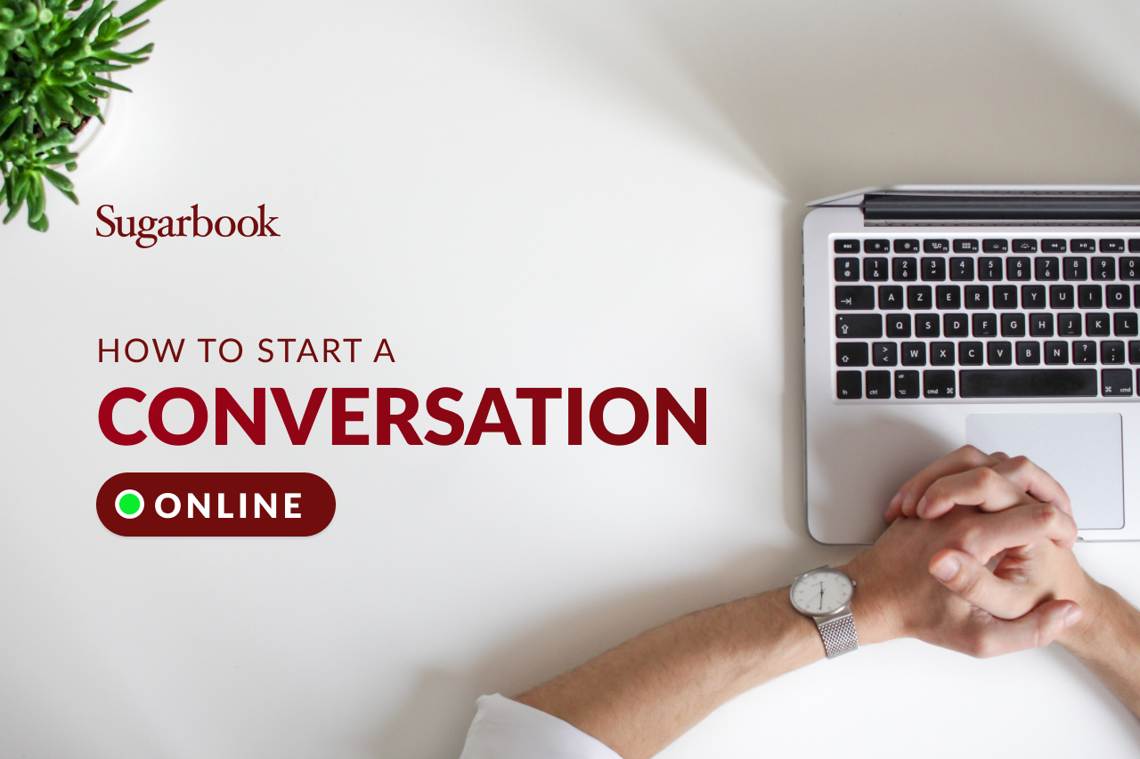 How to Start a Conversation Online - Sugarbook